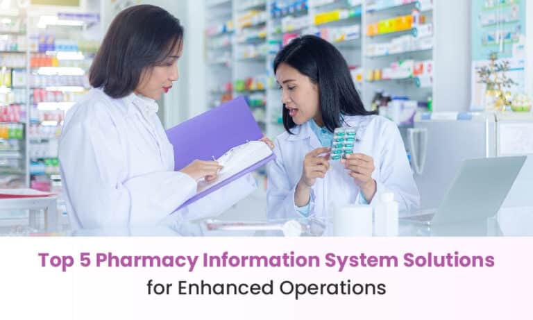 Top 5 Pharmacy Information System Solutions